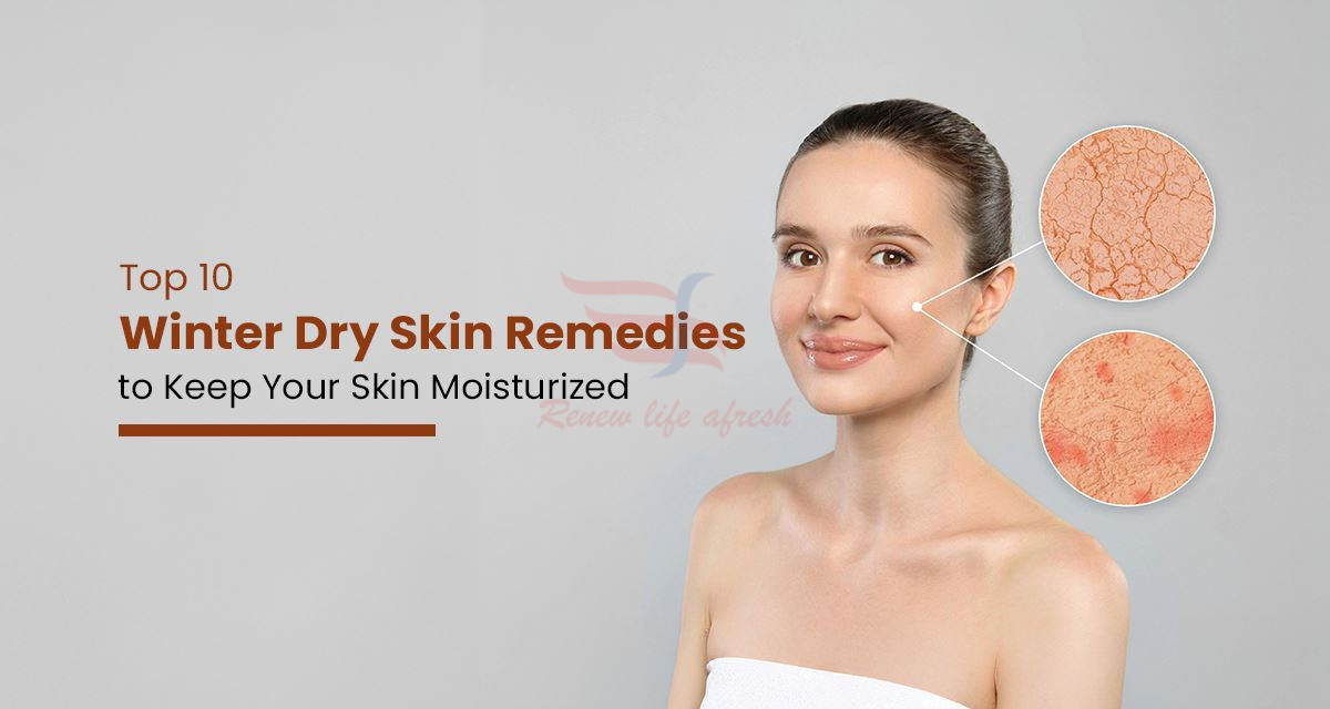 Winter Dry Skin Remedies: Expert Tips by Eskag Sanjeevani