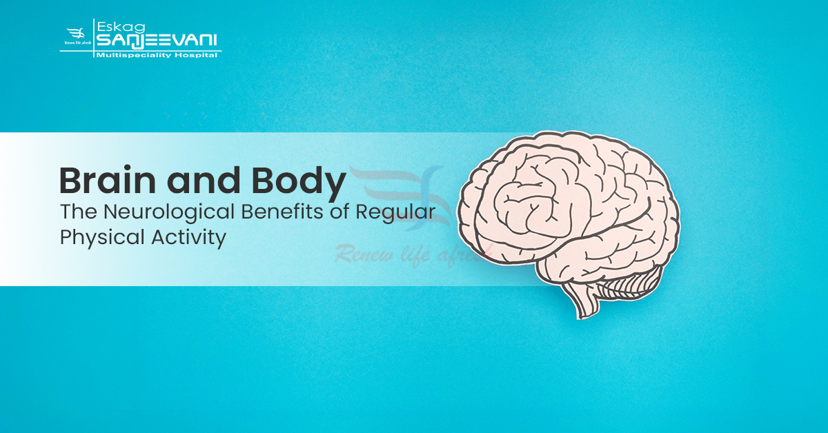 Neurological Benefits of Exercise | Eskag Sanjeevani