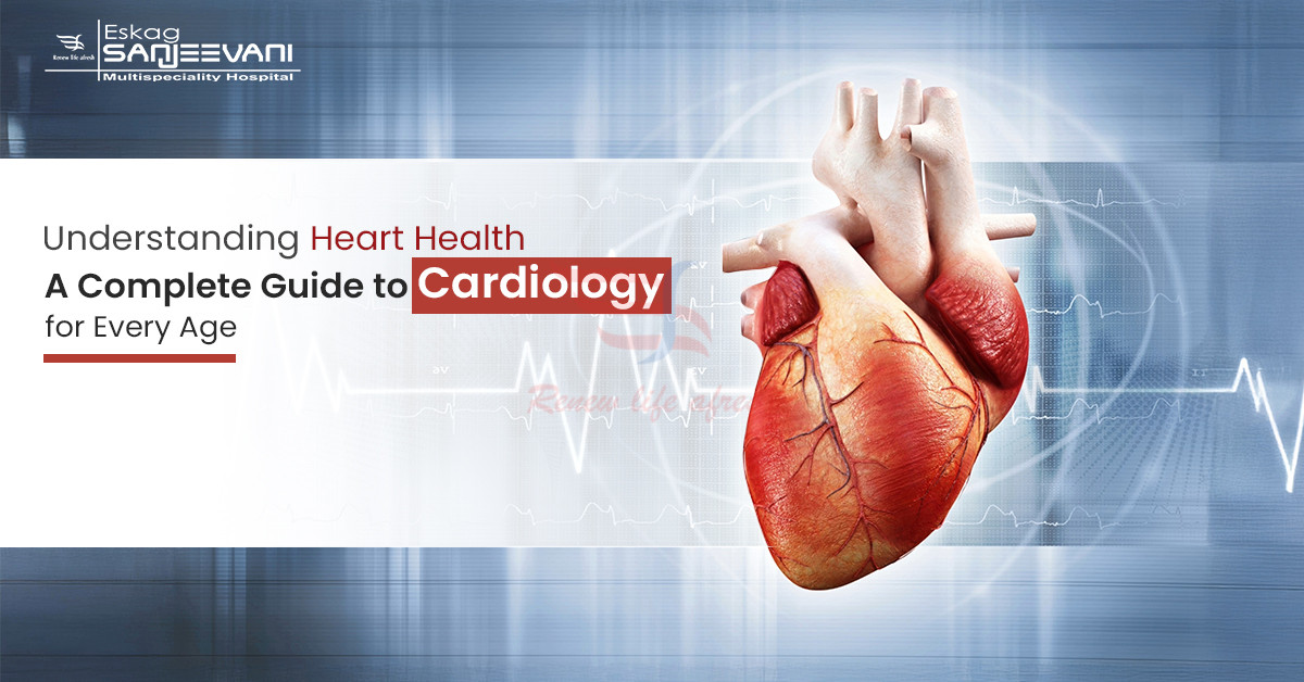 Comprehensive Cardiology Services at Eskag Sanjeevani