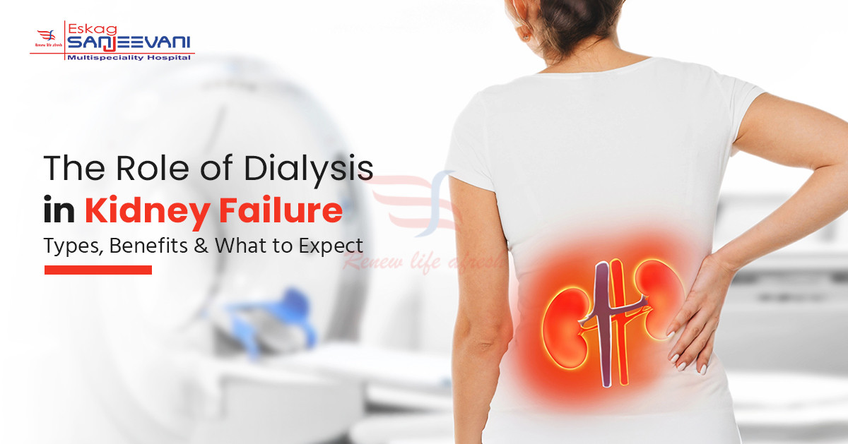 Dialysis for Kidney Failure: Types, Benefits & Care