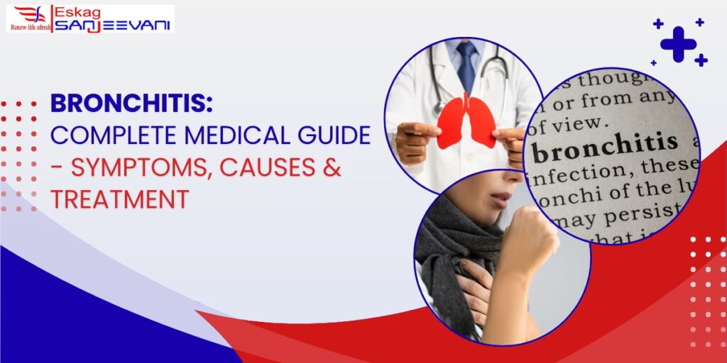 A complete Medical Guide on Bronchitis: Eskag Sanjeevani